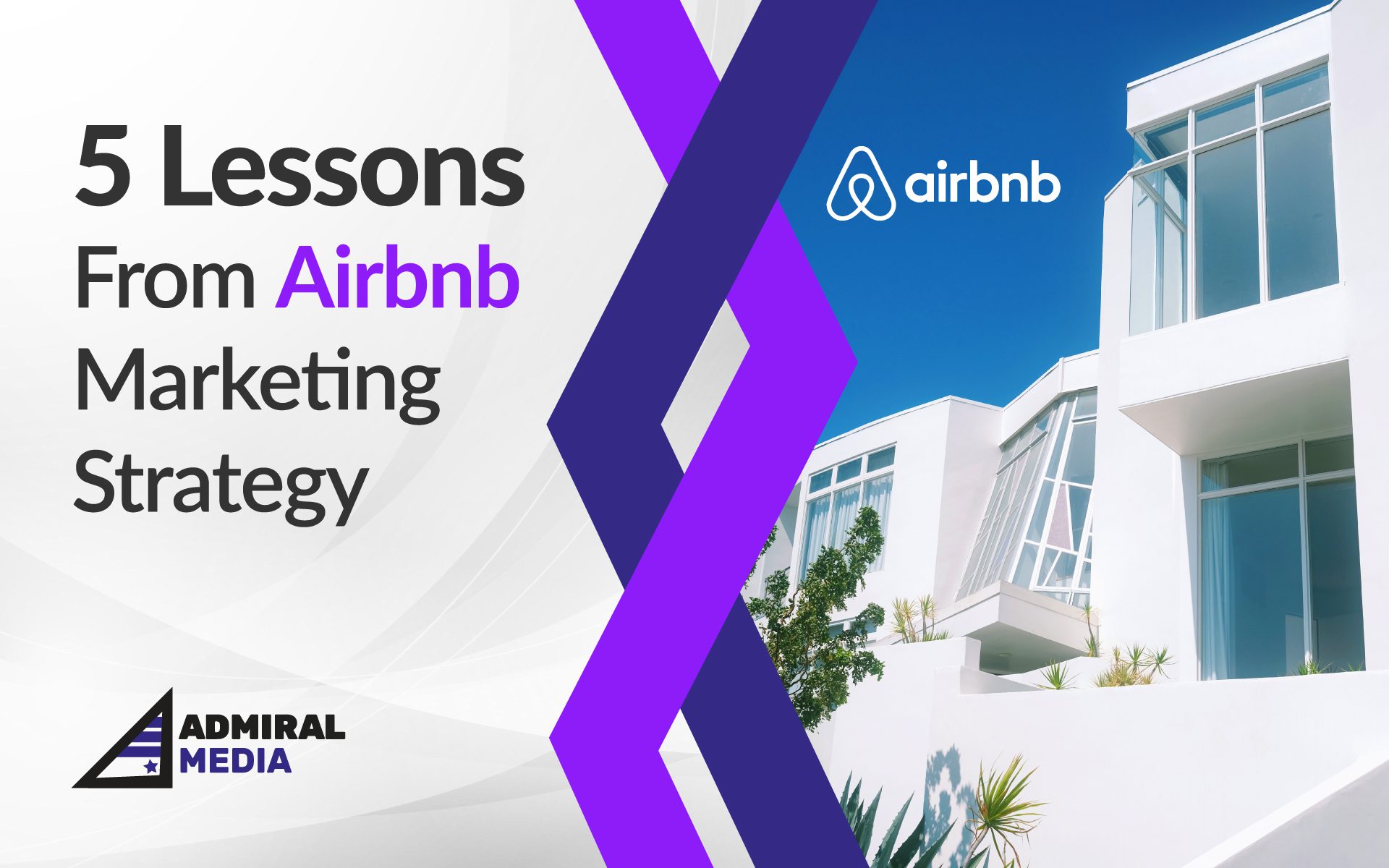 5 Lessons From Airbnb’s Marketing Strategy - Admiral Media